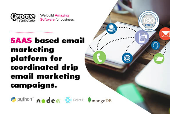 SAAS Based Email Marketing Platform For Coordinated Drip Email Marketing Campaigns. - Groove ...