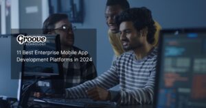 11 Best Enterprise Mobile App Development Platforms